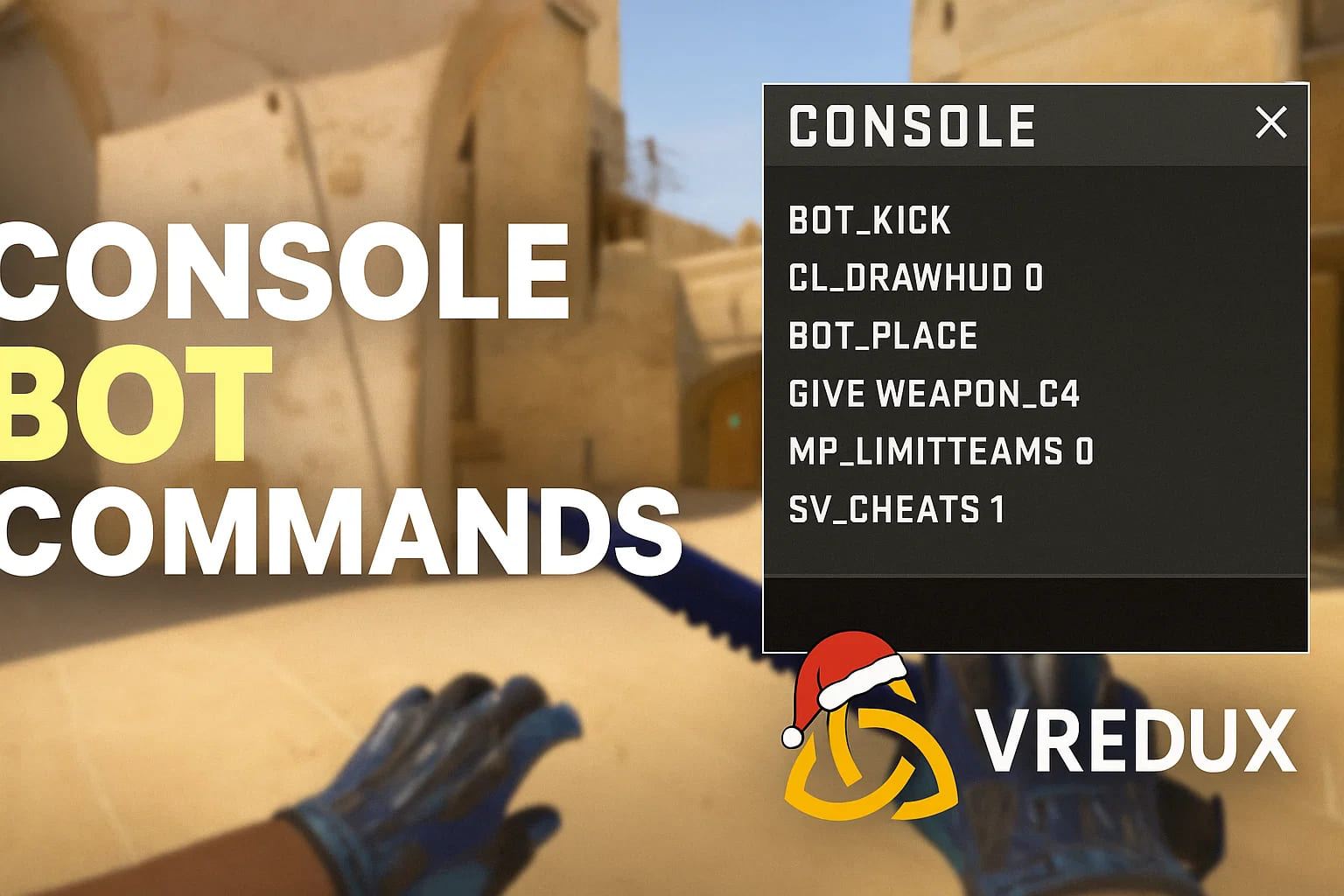 CS2 (CS:GO) bot commands: console, spawn, add | VREDUX.COM